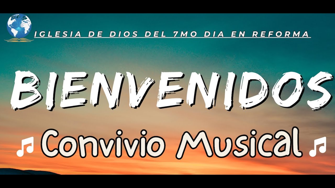 PARTE #2 - CONVIVIO MUSICAL 2023 - IGLESIA DE DIOS DEL SEPTIMO DIA EN ...