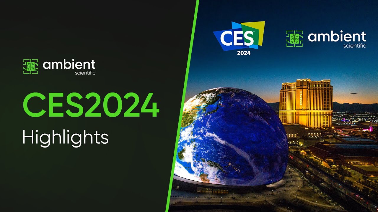 Ambient Scientific at CES 2024 | Event Highlights & AI Breakthroughs ...