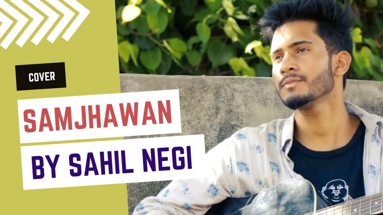 Mein Tenu Samjhawan | Cover song | By Sahil Negi & Deepa Dhiman | ft ...