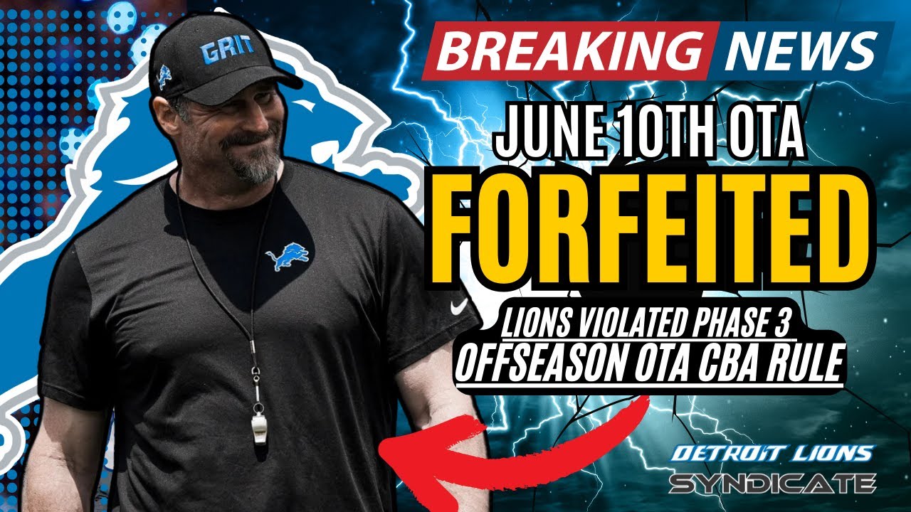 BREAKING NEWS: Detroit Lions FORFEIT June 10th OTA For "PHYSICAL ...