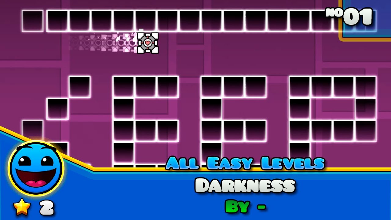Geometry Dash - "Darkness" By - 100% | GDP: Easy Levels (#01) | BMG ...