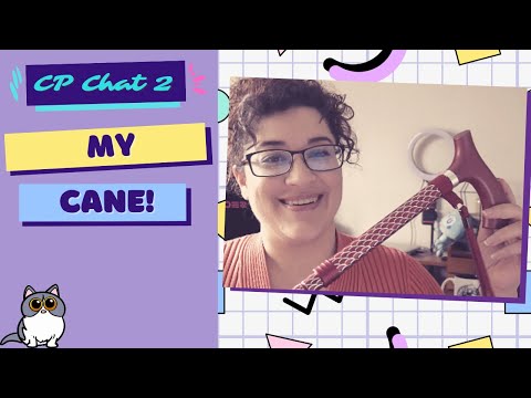 I Use a Cane? | CP Chat 2