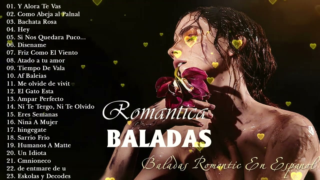 2 Hora De Baladas Románticas Para Enamorados En Español,, Los Mejores ...