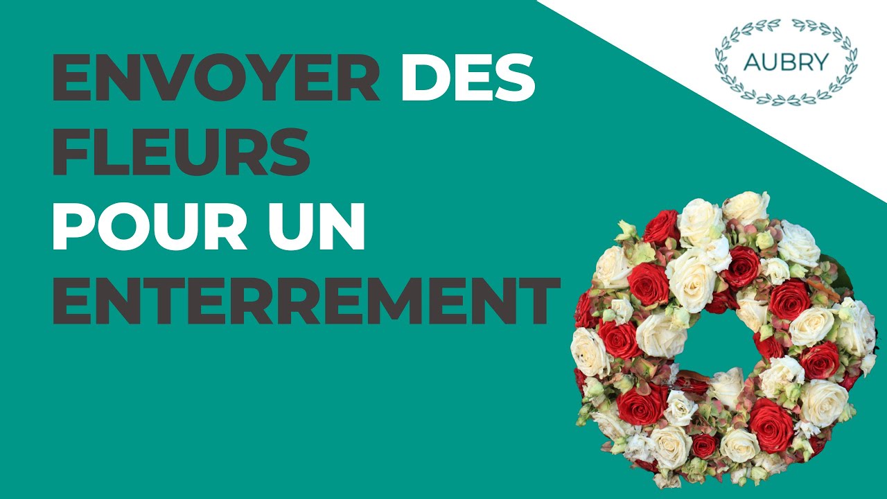 Enterrement : comment envoyer des fleurs ? - YouTube