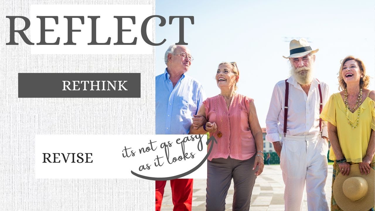 REFLECT, RETHINK, REVISE - YouTube