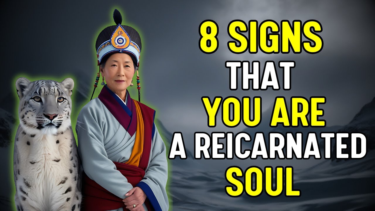 8 Signs You are a Reincarnated Soul, You'll Be SHOCKED Buddhist ...