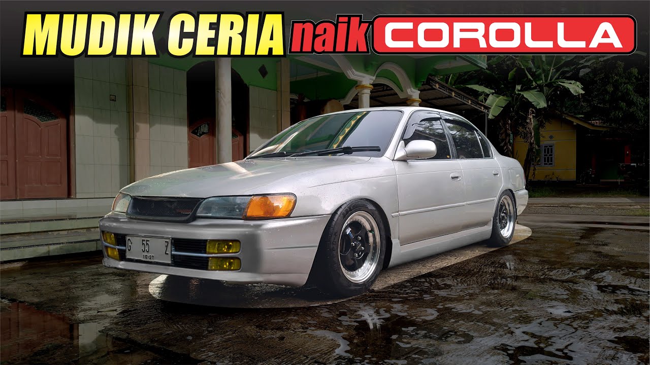 Mudik Ceria Naik Great Corolla - daily car vlog Great Corolla - Road ...