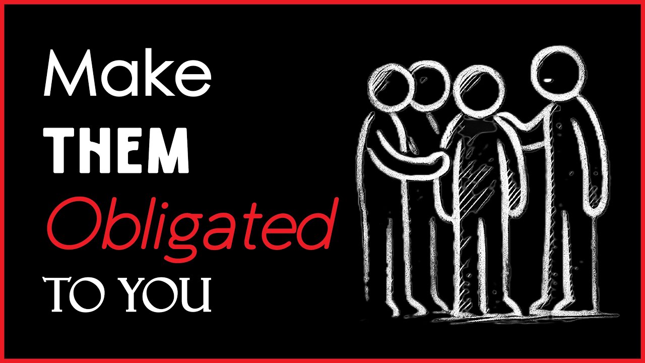Law 6: Make Them Obligated to You - YouTube
