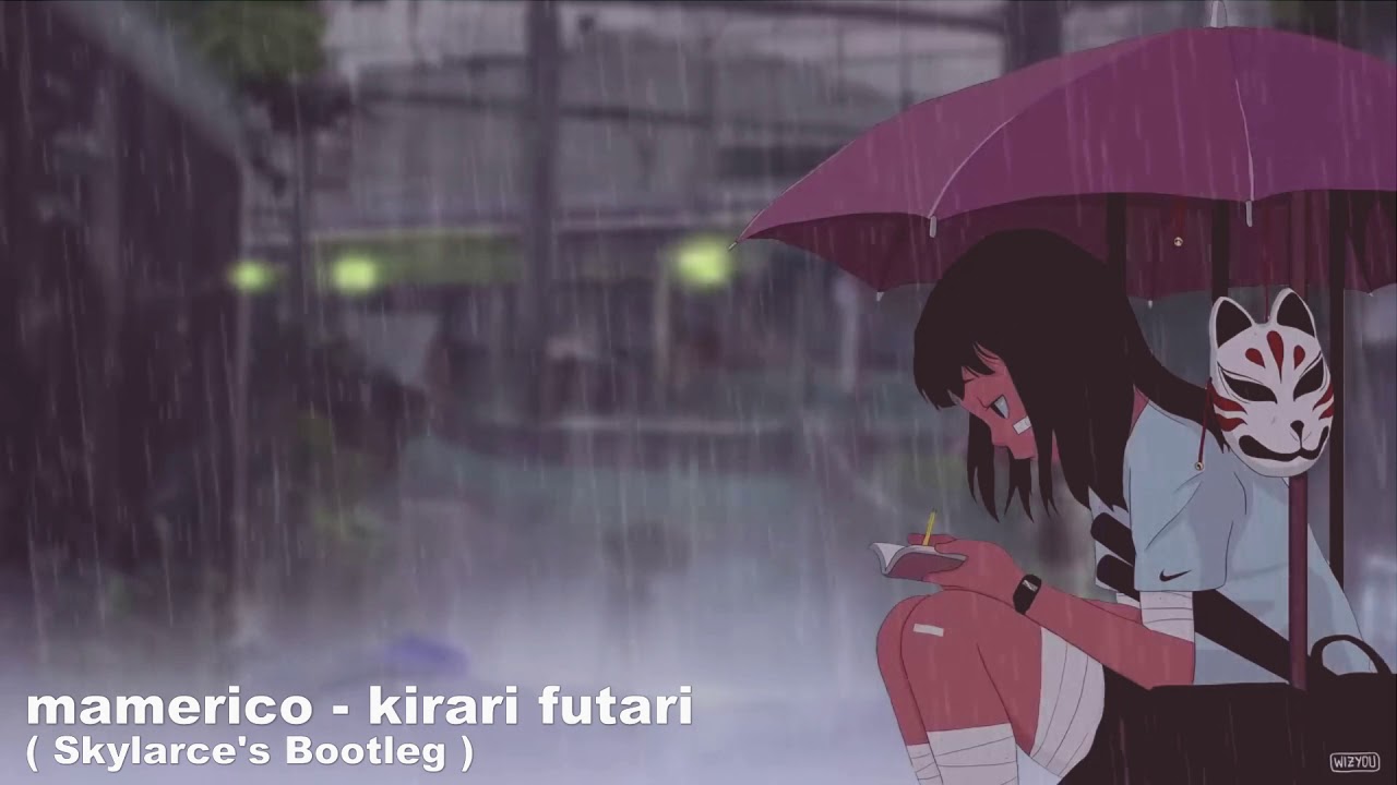 mamerico - kirari futari ( Skylarce's Bootleg ) - YouTube