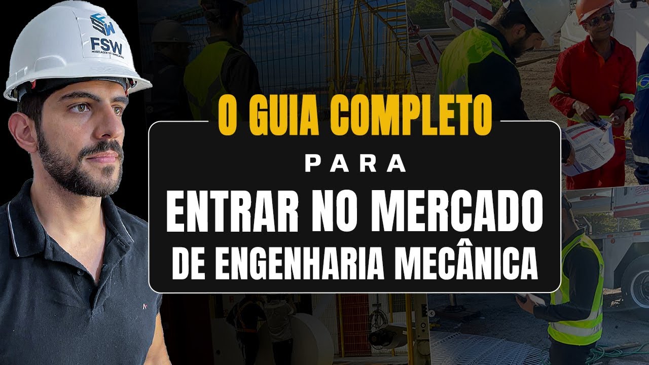 O Guia COMPLETO para entrar no MERCADO como ENGENHEIRO MECÂNICO ...