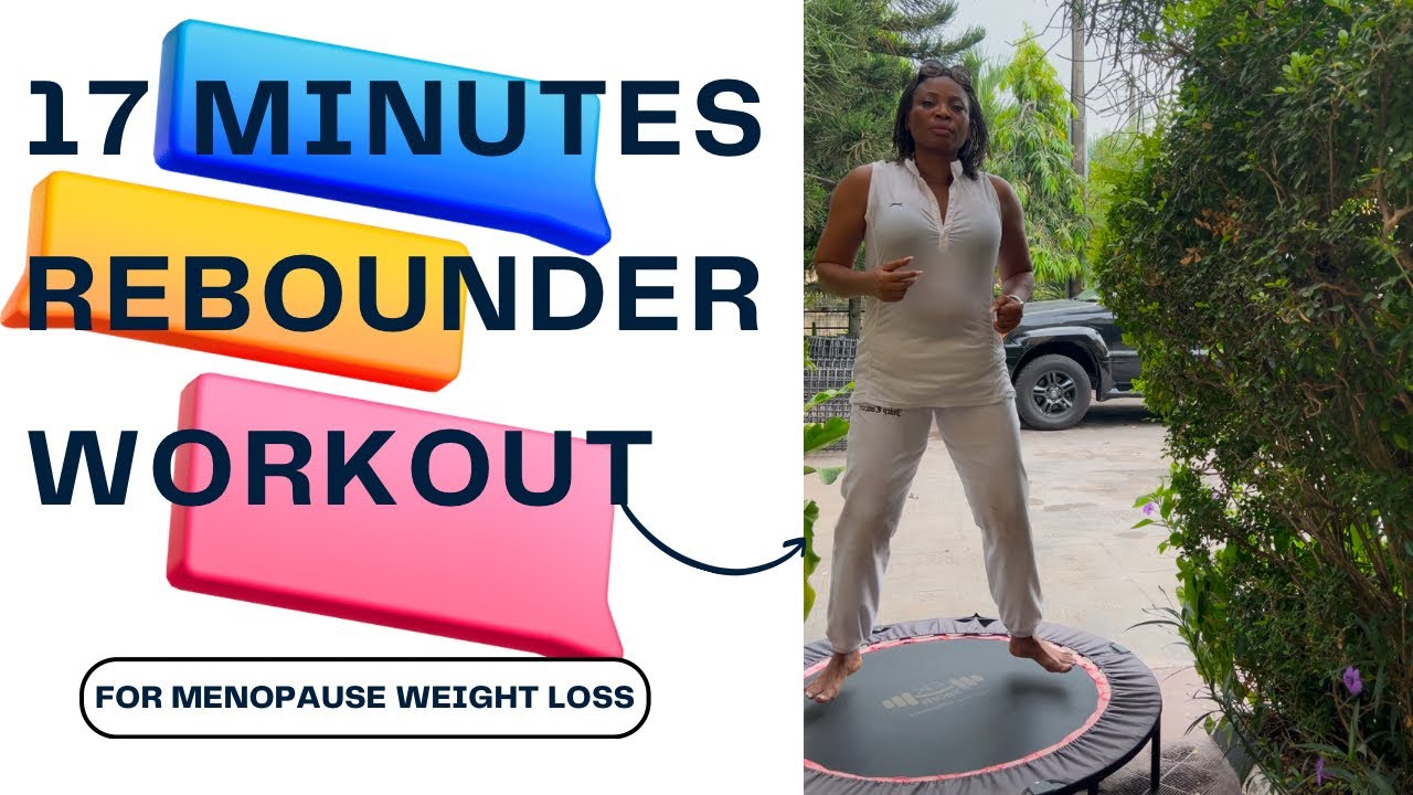 17 Minutes Rebounder/Trampoline Workout For Menopause Weight Loss #jump ...
