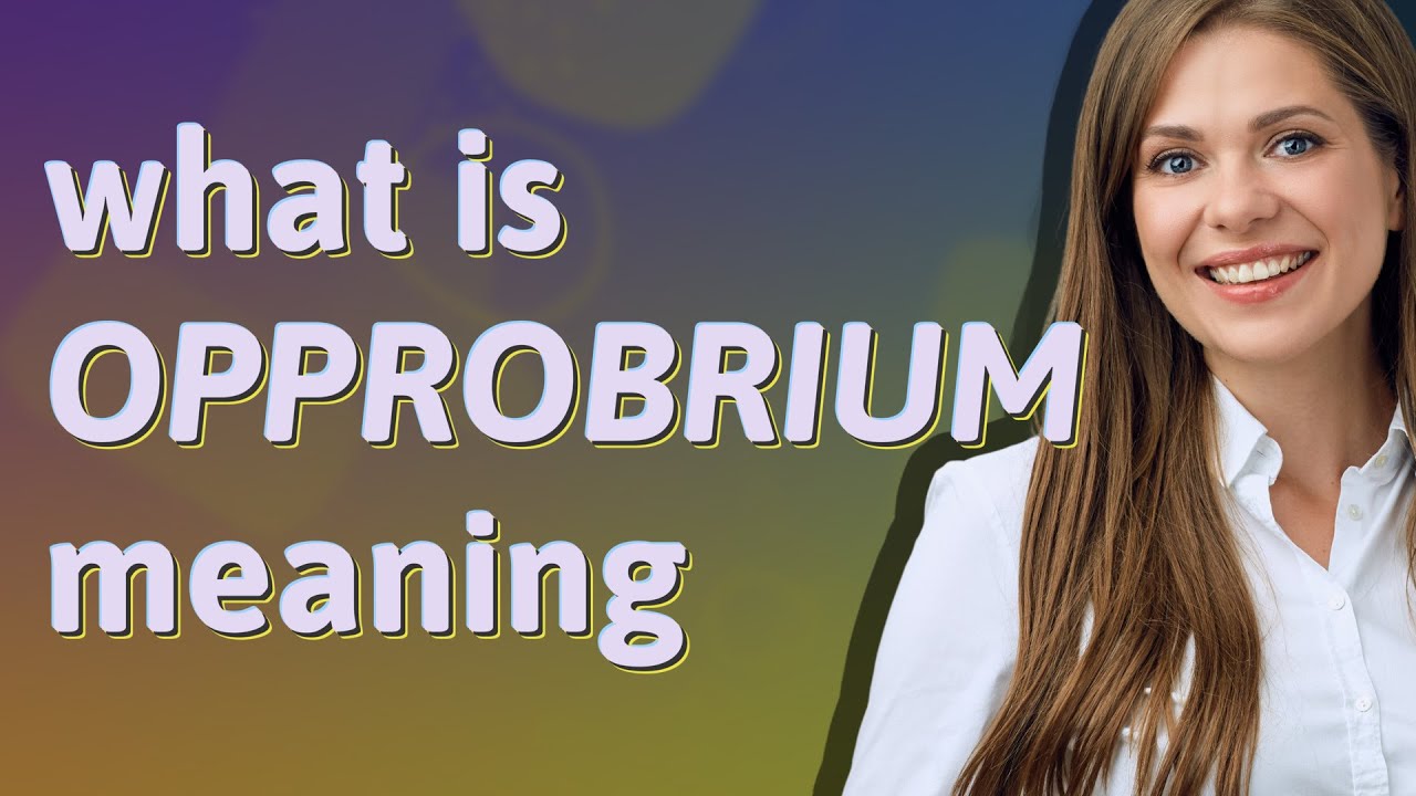 Opprobrium | meaning of Opprobrium - YouTube