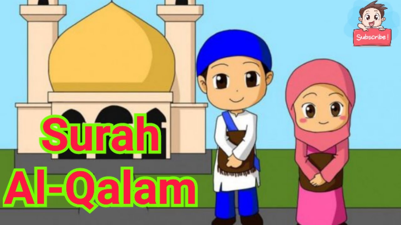 Surah Al-Qalam | Tiawat | Islamic Video | Learning Video | Animation ...