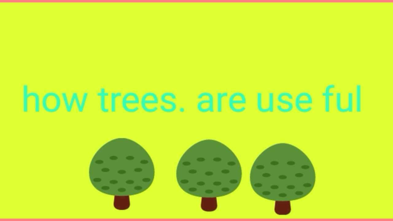 How 🌲 trees are use ful - YouTube