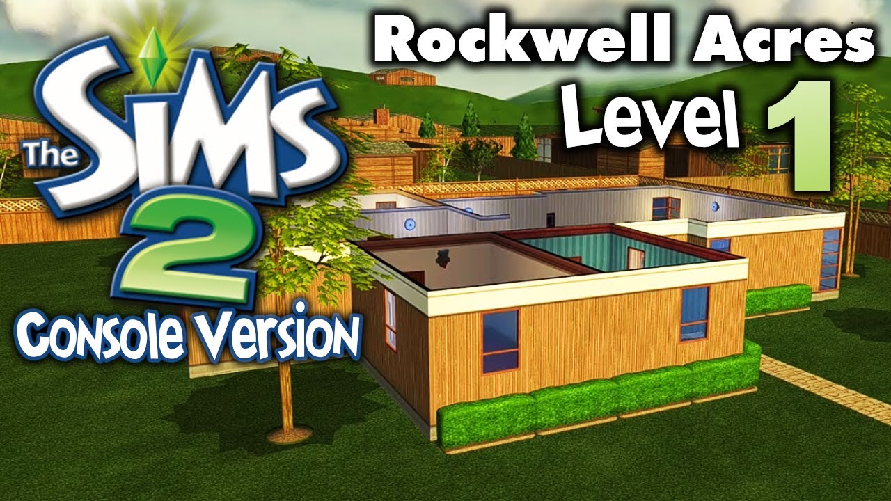 Rockwell Acres | The Sims 2 Console: Story Mode - Level 1 - YouTube