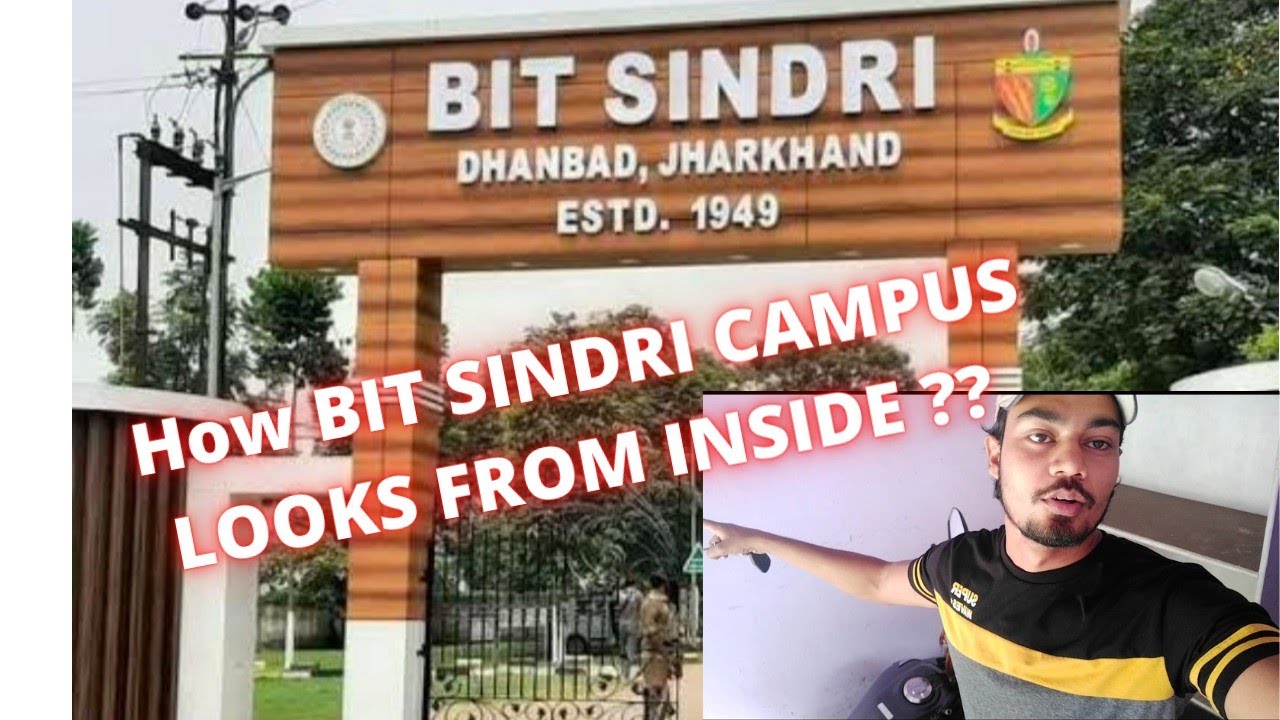 BIT SINDRI DHANBAD: Birsa Institute of technology || full campus tour ...