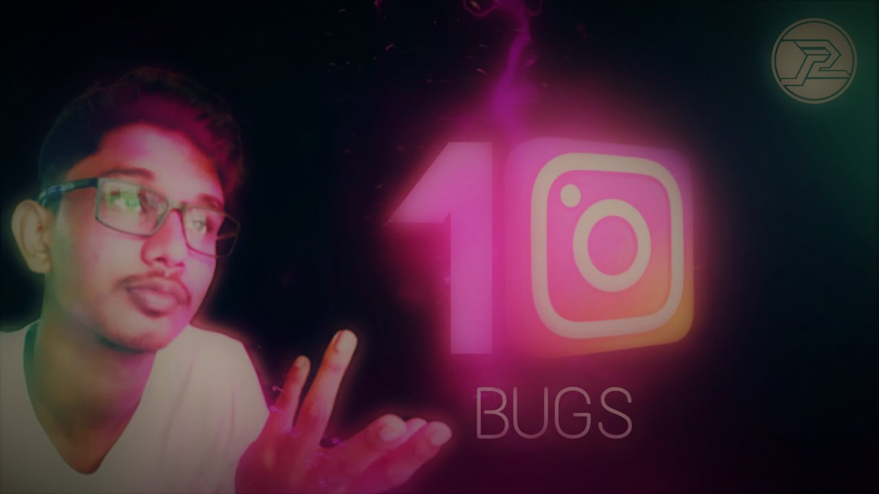 TOP 10 irritating Instagram bugs that you want to know | Mr.Rubikstech ...