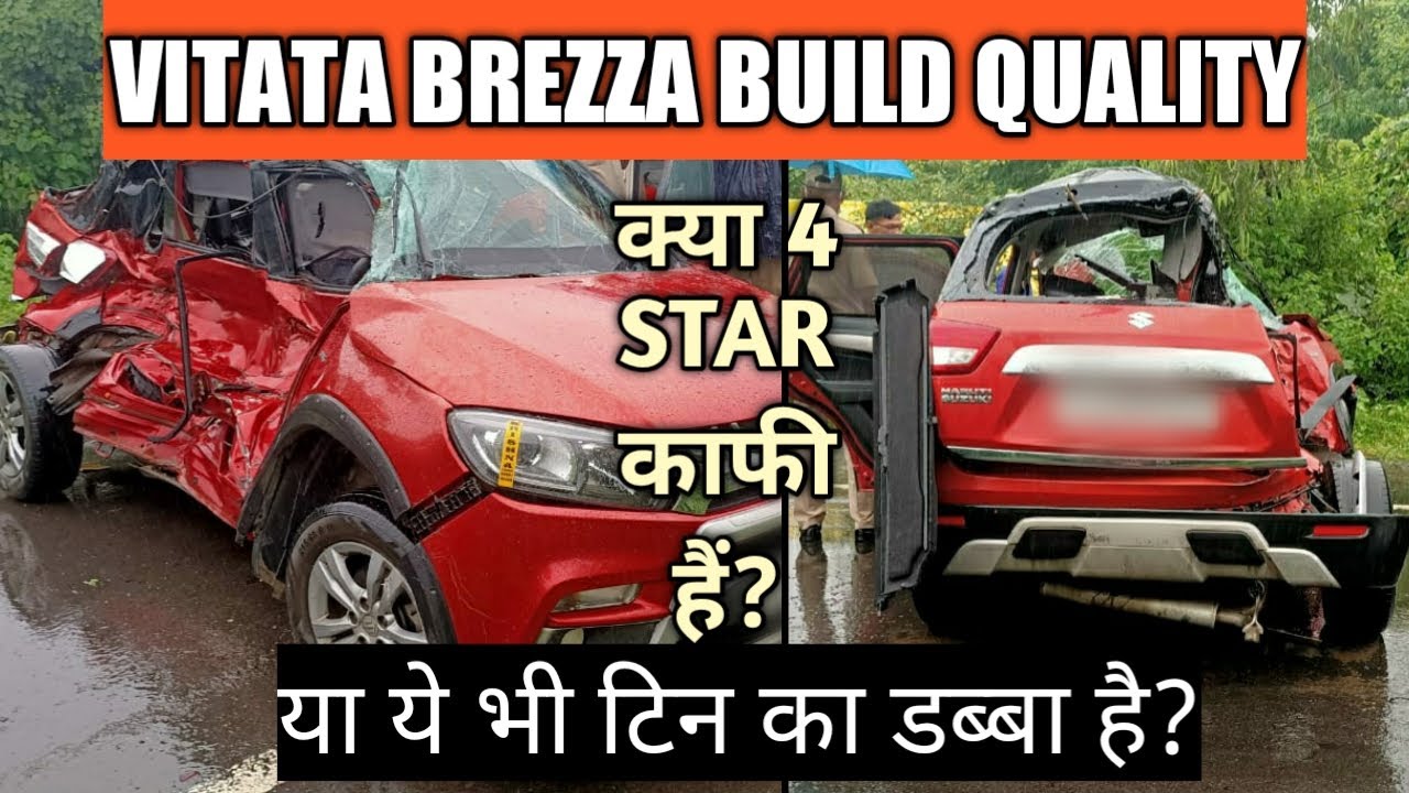 VITARA BREZZA ACCIDENT | IS 4 STAR RATING ENOUGH | MARUTI BUILD QUALITY ...