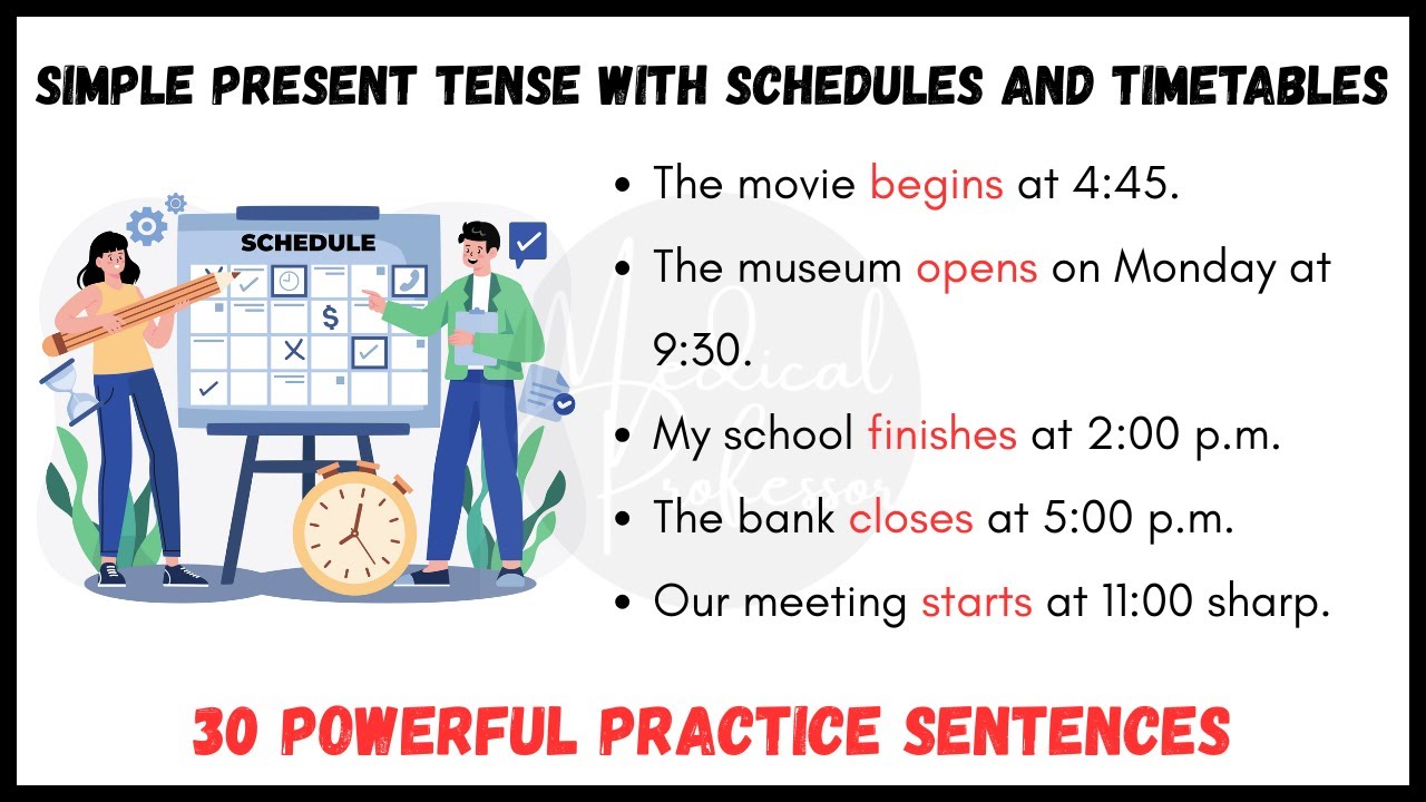 Simple Present Tense for Schedules | 30 Practice Sentences with ...