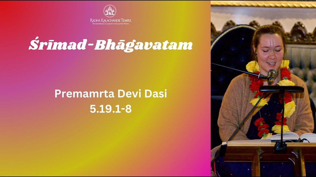 Srimad Bhagavatam 5.19.1-8 | Premamrita Devi Das | October 8, 2024 - YouTube