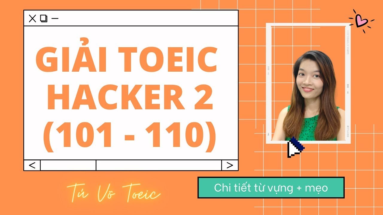 TOEIC HACKER 2 | TEST 1 | PART 5 | GIẢI CHI TIẾT TOEIC READING NEW ...