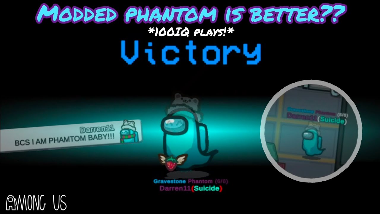 Making An 100IQ Move With Modded Phantom Role?! | Among Us TOHE - YouTube
