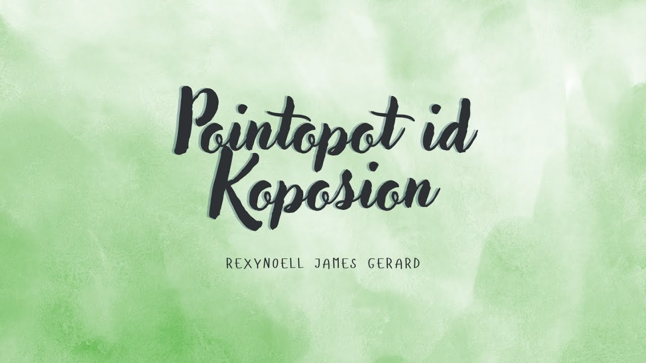 POINTOPOT ID KOPOSION - REXYNOELL JAMES GERARD (KARAOKE VERSION) - YouTube