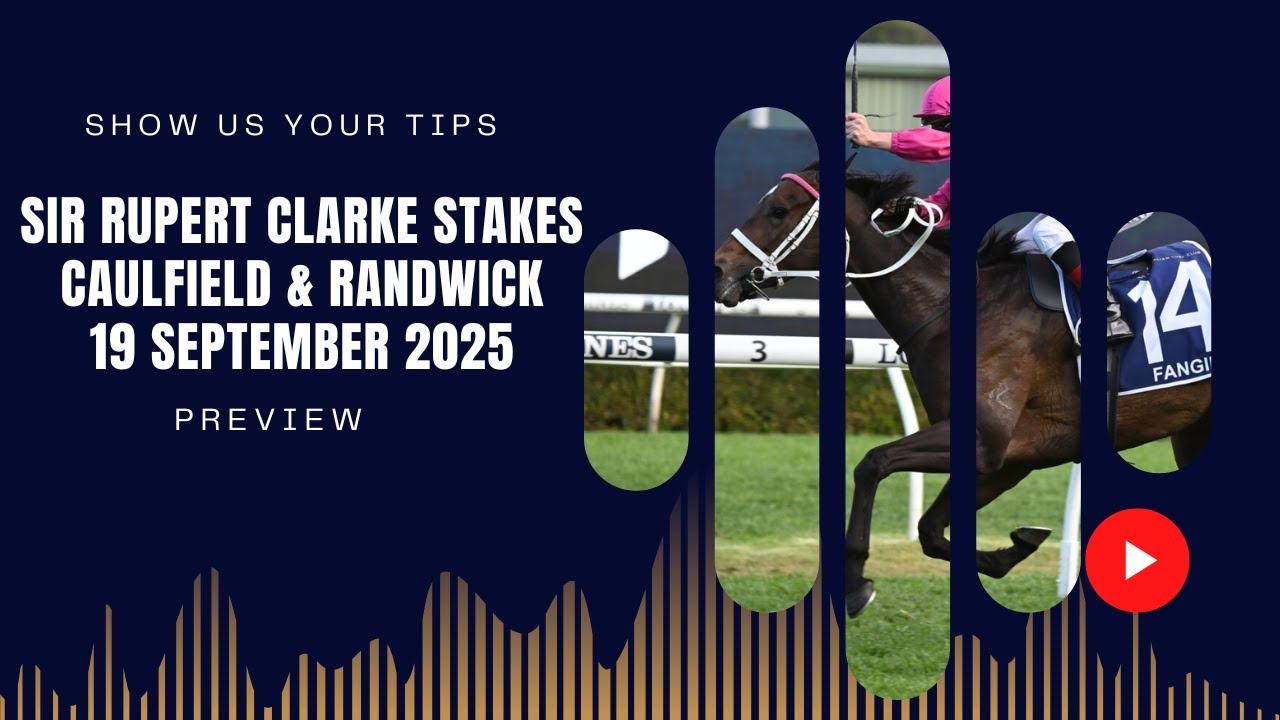 Sir Rupert Clarke Stakes - Caulfield & Randwick Preview - YouTube