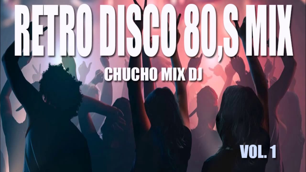 RETRO DISCO 80,S MIX VOL 1 - YouTube
