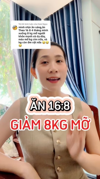 Ăn 16:8 giảm 8kg mỡ. #tranvuongmaiphuong #giamcanantoan #giamcan #giammo #phunu #lamdep - YouTube