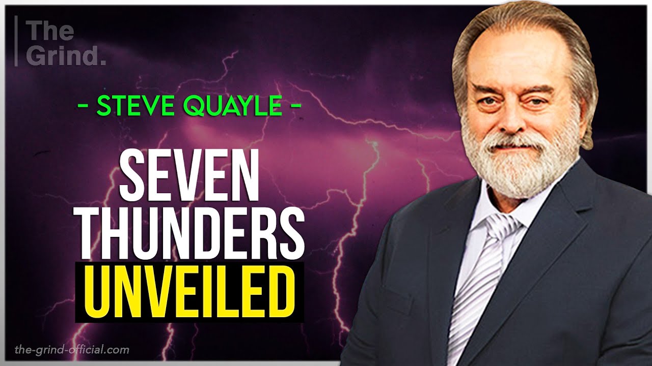Seven Thunders Unveiled | Steve Quayle | The Grind Series - YouTube