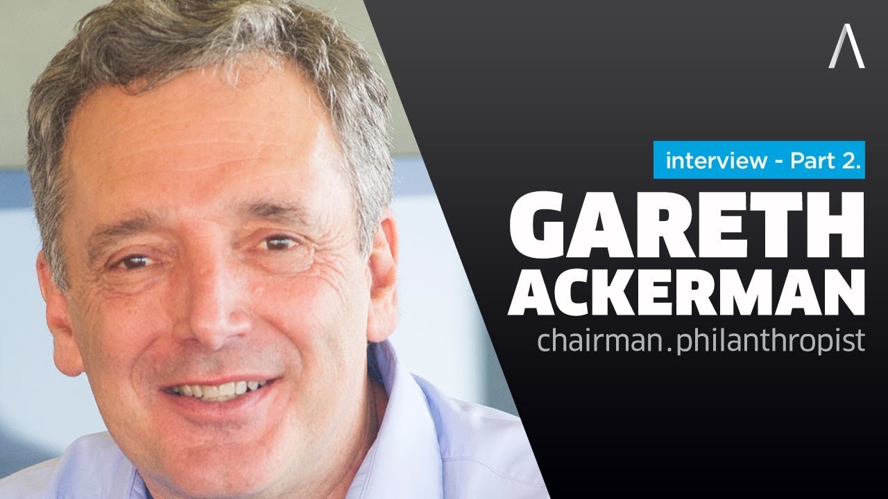Gareth Ackerman: Doing Good is Good Business - Part 2 | Aspire Africa ...