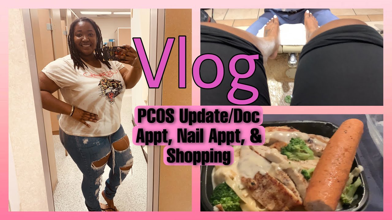 Vlog: Nail Appt, Shopping, PCOS Update/ Doc Appt #dayinmylifevlog # ...