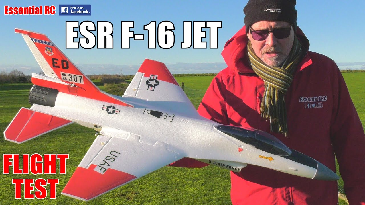 ESR F-16 EDF JET | FIRST FLIGHT: ESSENTIAL RC FLIGHT TEST - YouTube