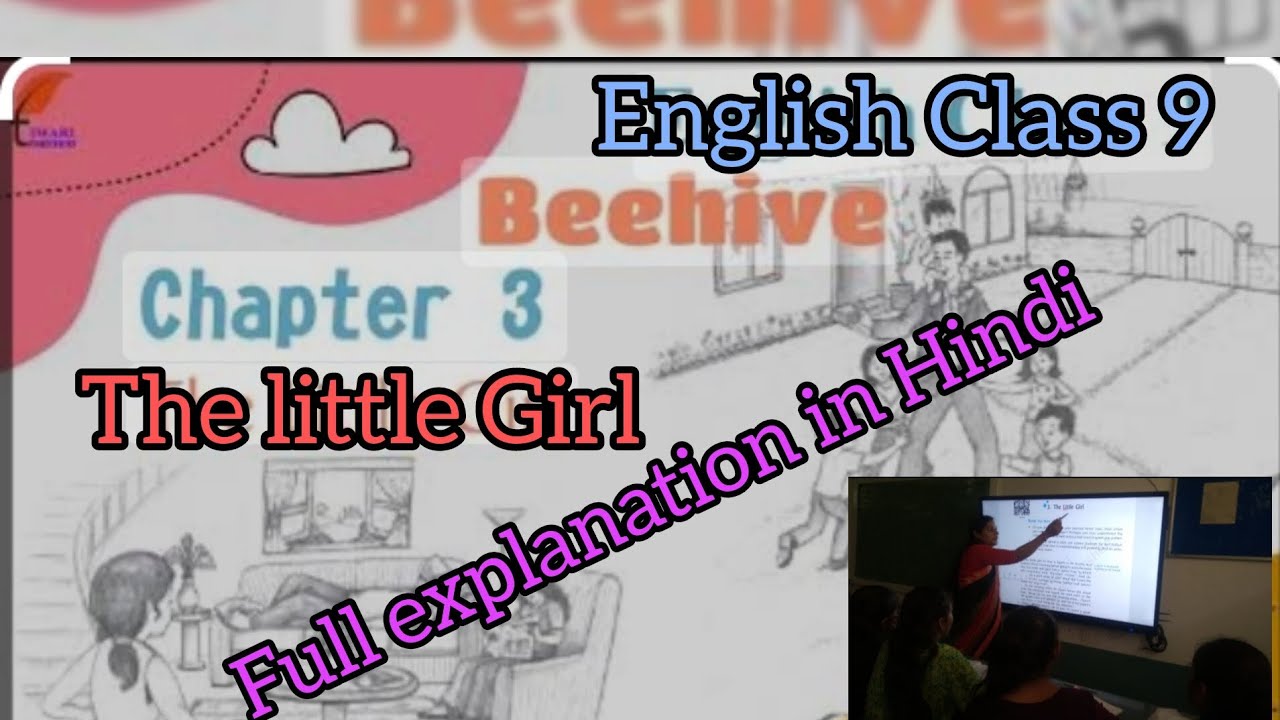 The Little Girl।class 9th English Beehive।chapter 3 full text by text ...