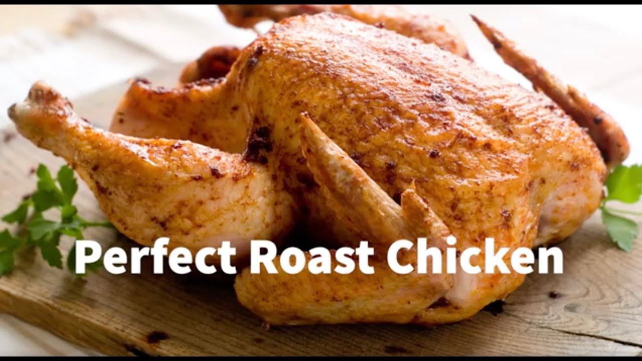 How to Make Perfect Roast Chicken - YouTube