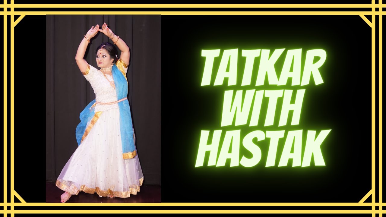 Tatkar with Hastak || Basic steps of Kathak - YouTube