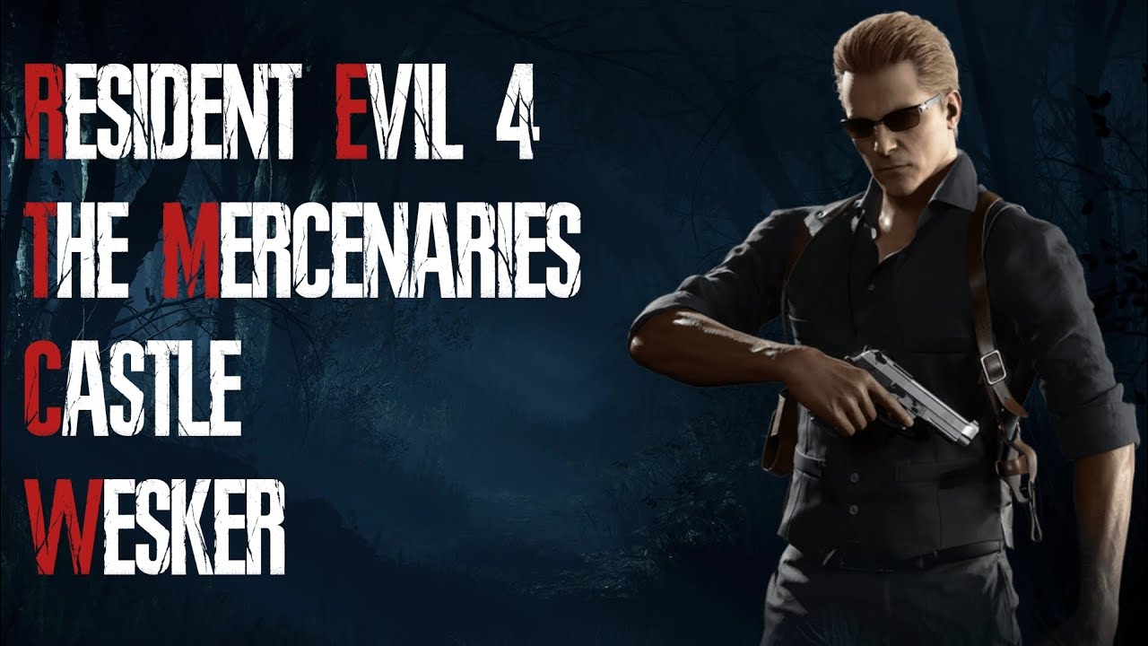 Castle - Resident Evil 4: The Mercenaries (Wesker) - YouTube