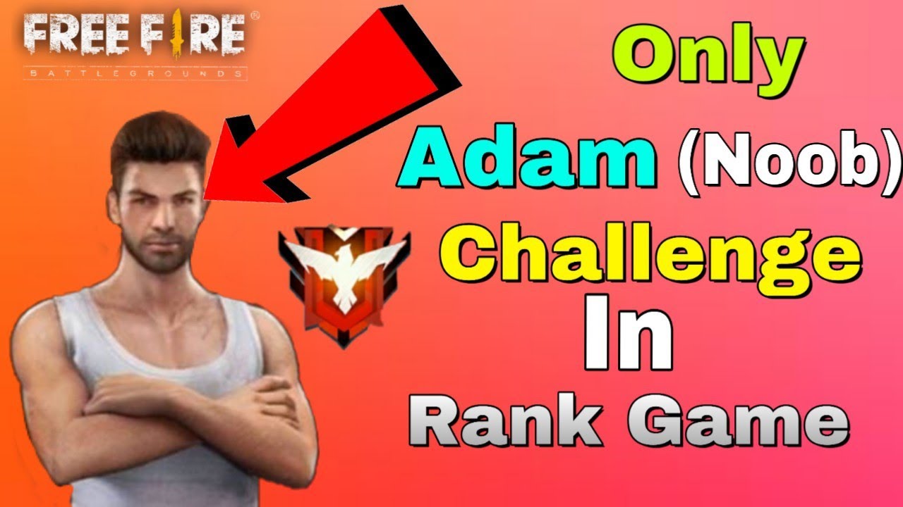 Only Adam Challenge In Rank Game ||Free Fire|| - YouTube