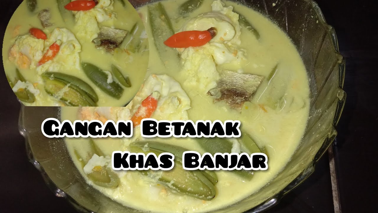 Masak Gangan Betanak Khas Banjar | Dayak Kalimantan | Ikan Asin Terong ...