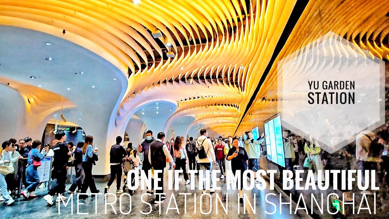 ONE OF SHANGHAI'S MOST BEAUTIFUL METRO STATION | YUYUAN GARDEN STATION ...