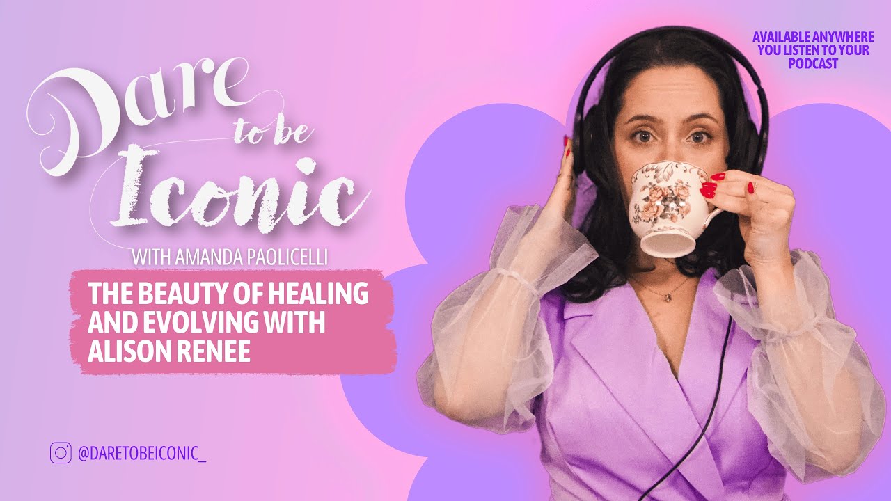 The Beauty of Healing and Evolving with Alison Renée - YouTube