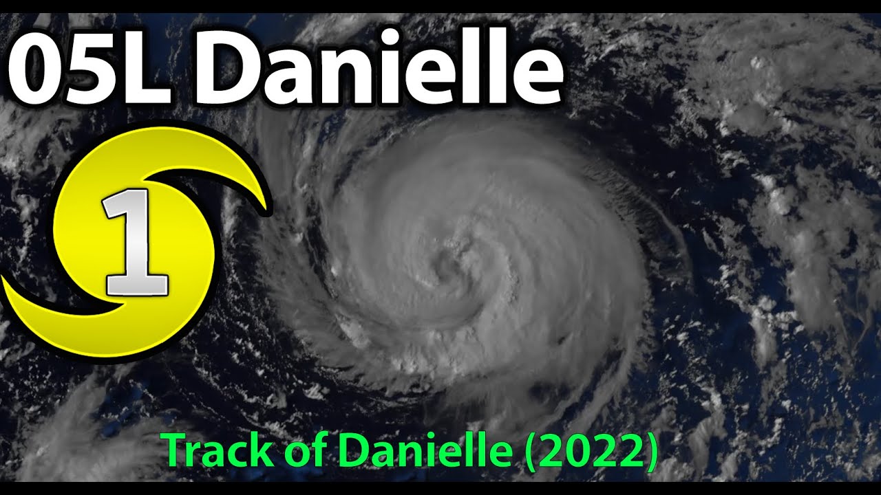 The Track of Hurricane Danielle (2022) |Atlantic Basin| - YouTube