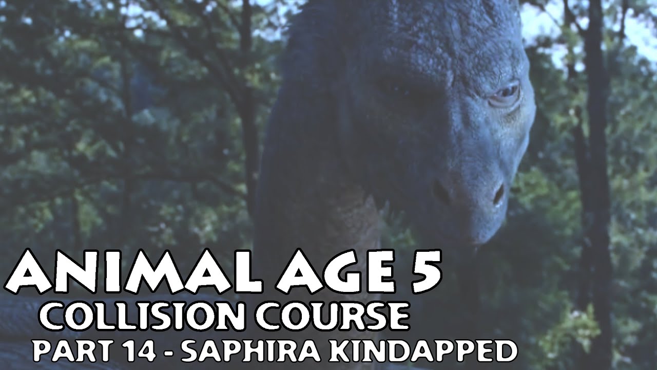 "Animal Age 5: Collision Course" Part 14 - Saphira Kidnapped - YouTube