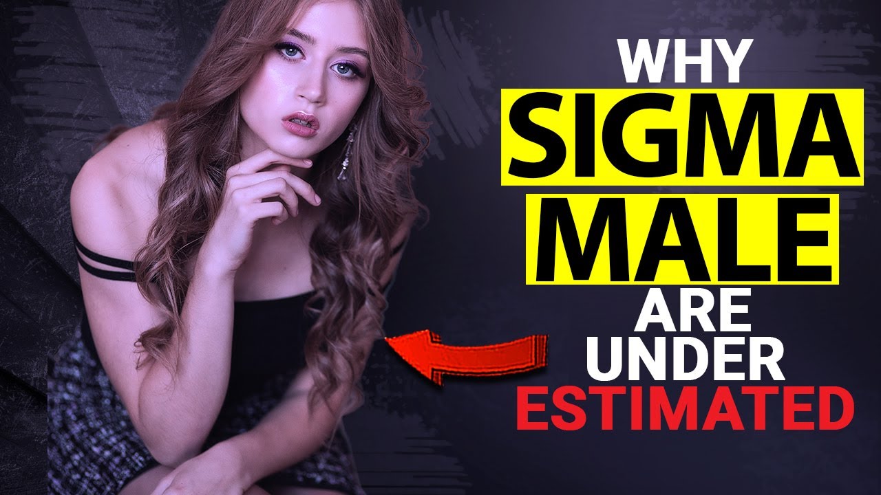 Why Sigma Males Are Underestimated - Wise Thinker Sigma Male - YouTube