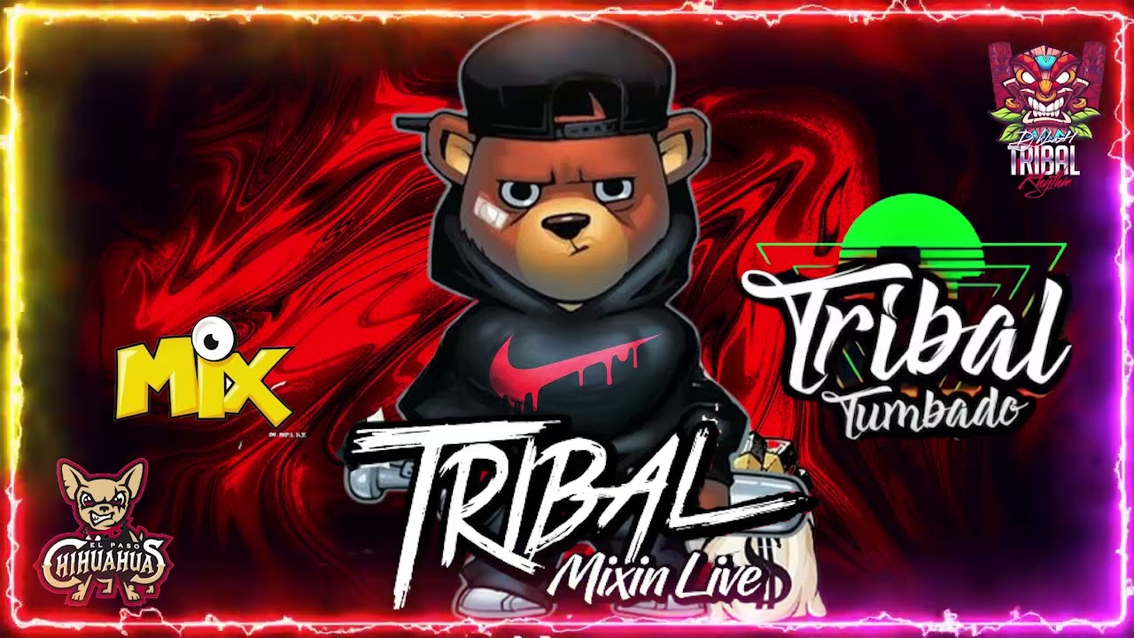 Lo Mas Chingon y Mejores Del Tribal Mix - Super Mix Tribal Tumbado Pa ...