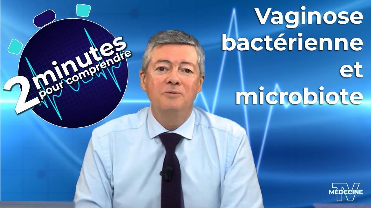 Vaginose bactérienne et microbiote - 2 minutes pour comprendre - YouTube