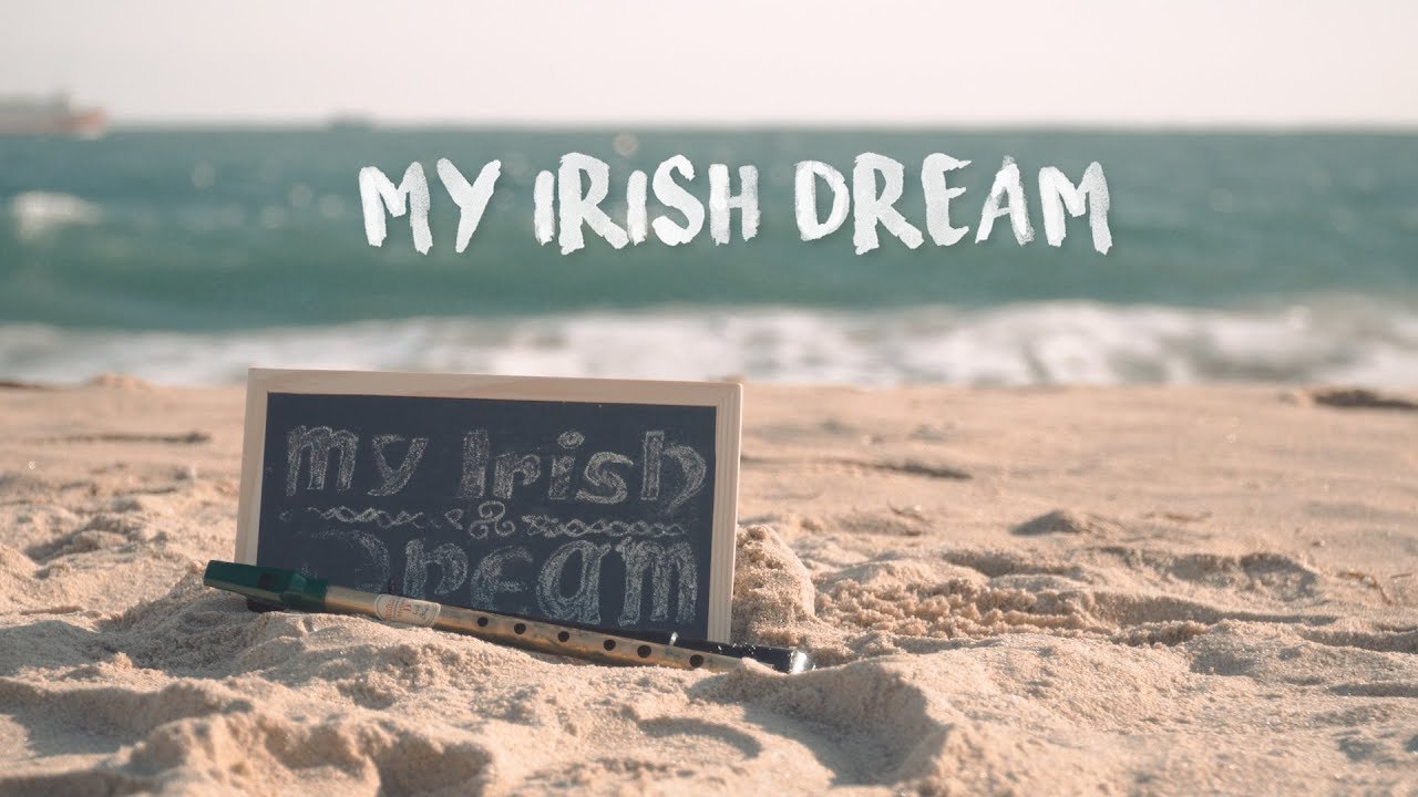 My Irish Dream, "The Irish Sessions" - YouTube