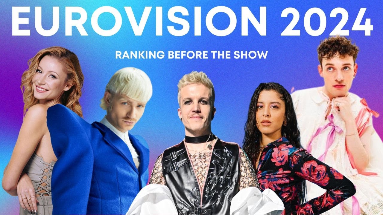 Eurovision 2024: Ranking before the show - YouTube