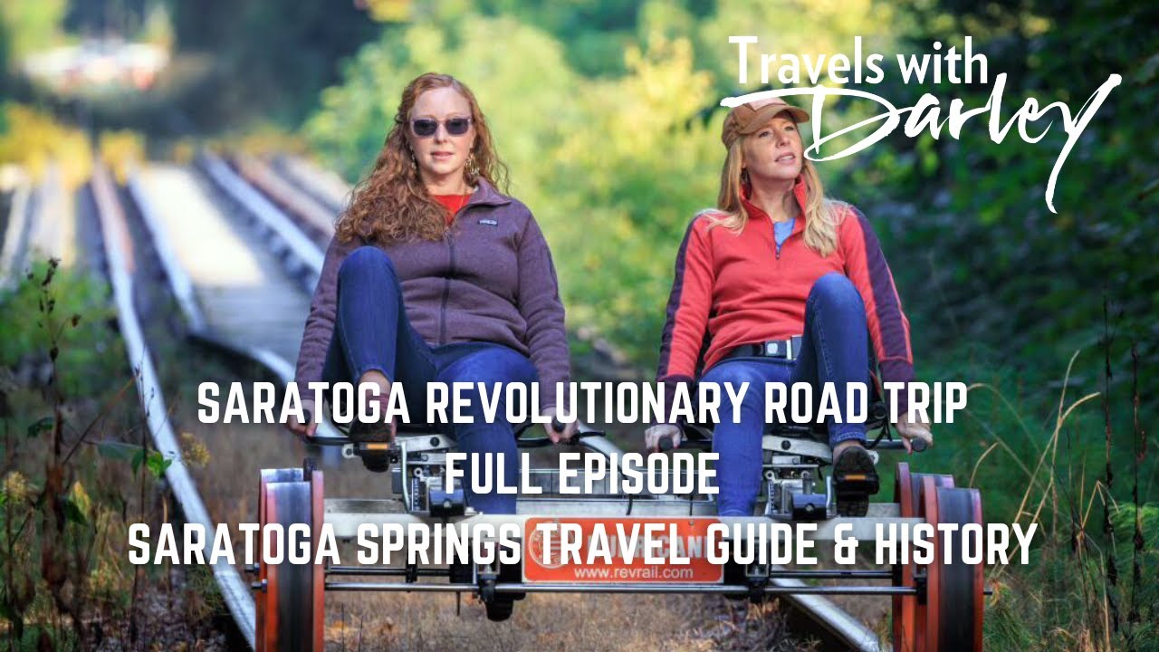 Saratoga Revolutionary Road Trip | Travels with Darley Full Episode in ...
